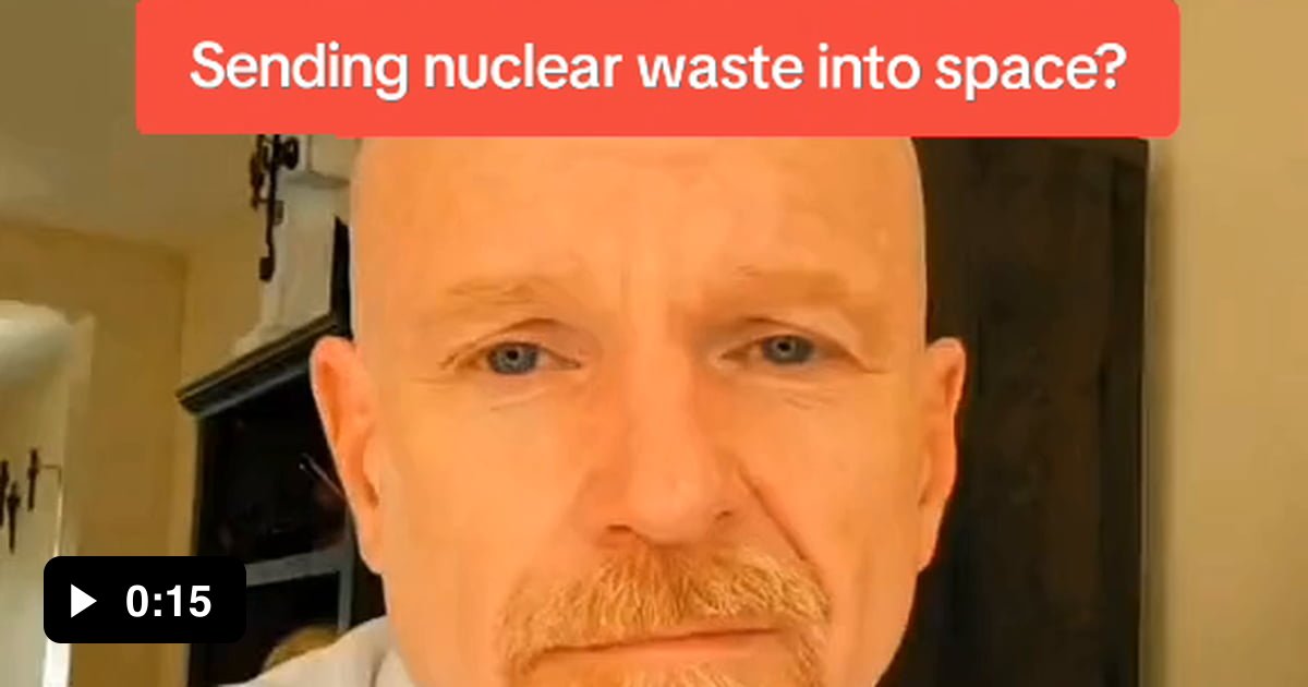 Sending nuclear waste into space? - 9GAG