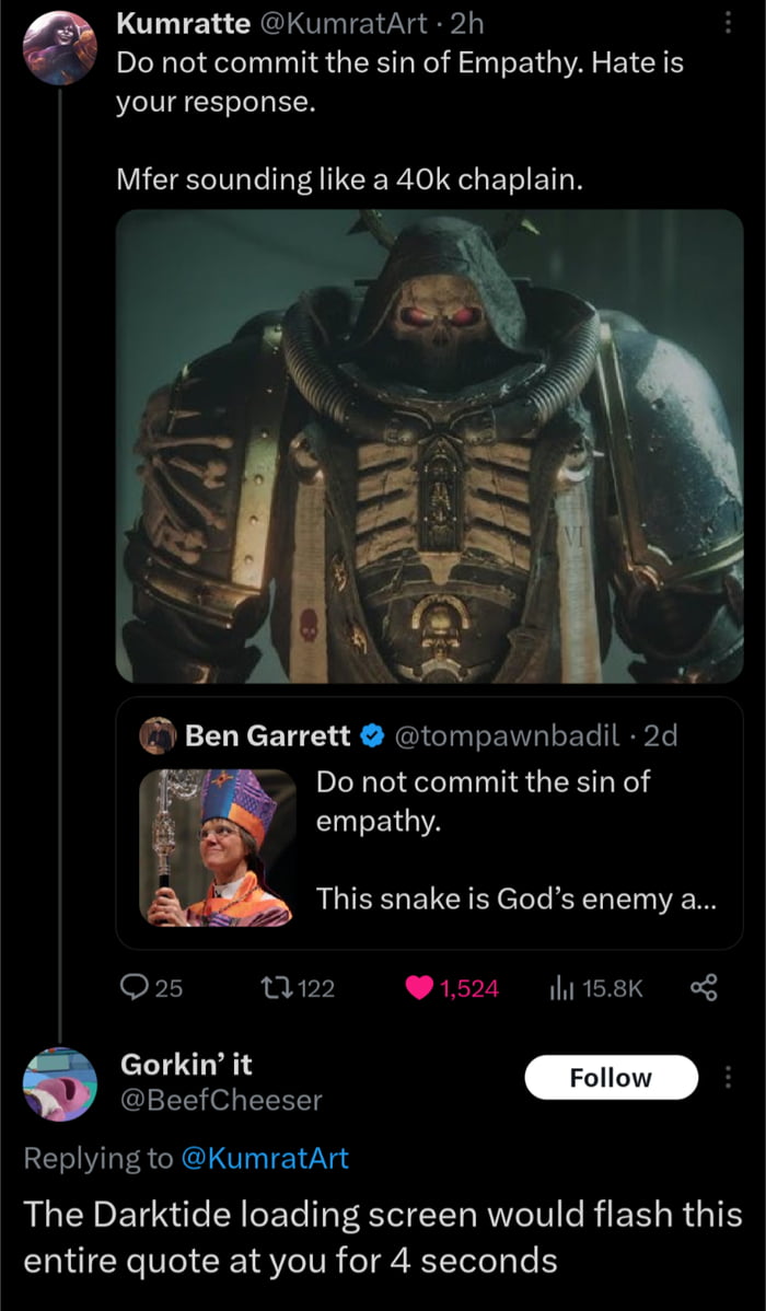 A deranged thing to say unless you're in 40K - 9GAG