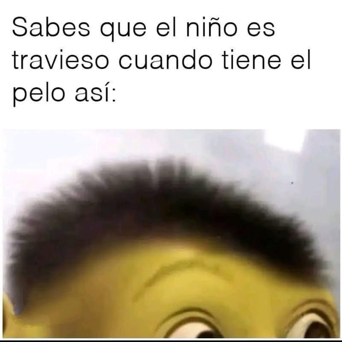 Y que es muy probable que diga: -Tú no eres mi papá cuyeyo -¿Me compas ...