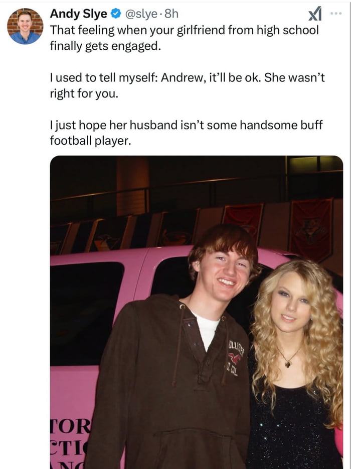 Andrew, it's okay, she wasn't right for you. Just hope her husband isn't a handsome buff ...