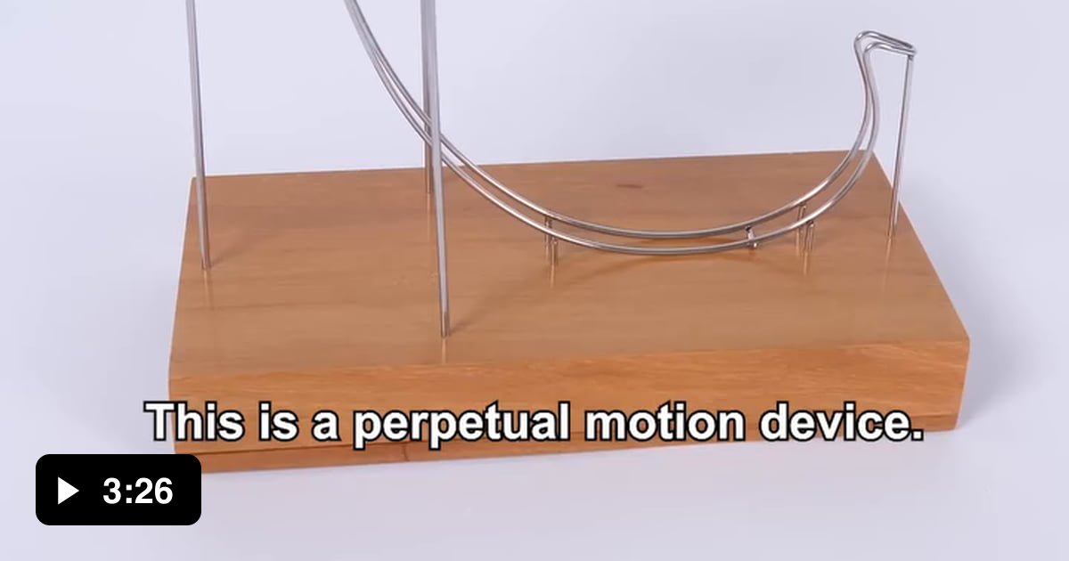 Perpetual motion machine explained - 9GAG
