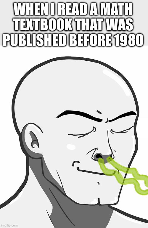 I love the smell of old math textbooks in the morning (old math ...