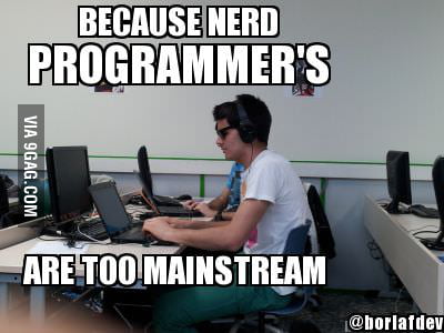 Brogrammer's - 9GAG