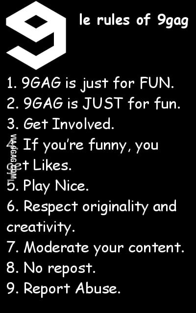 The rules of 9gag for those newbs. - 9GAG
