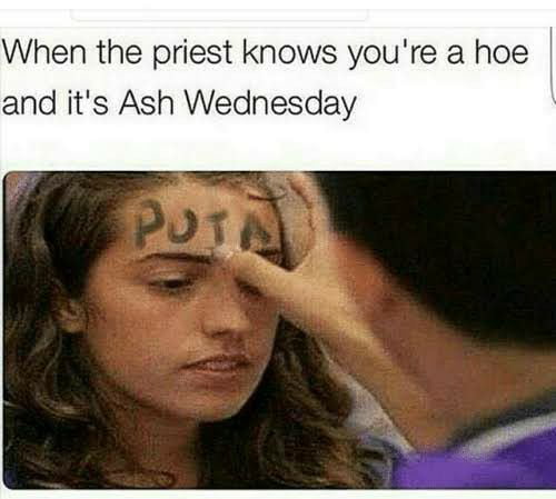 Happy Ash Wednesday - 9GAG