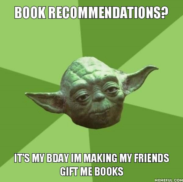 Wrong meme. But good recommendations are greatly appreciated :) thanks ...