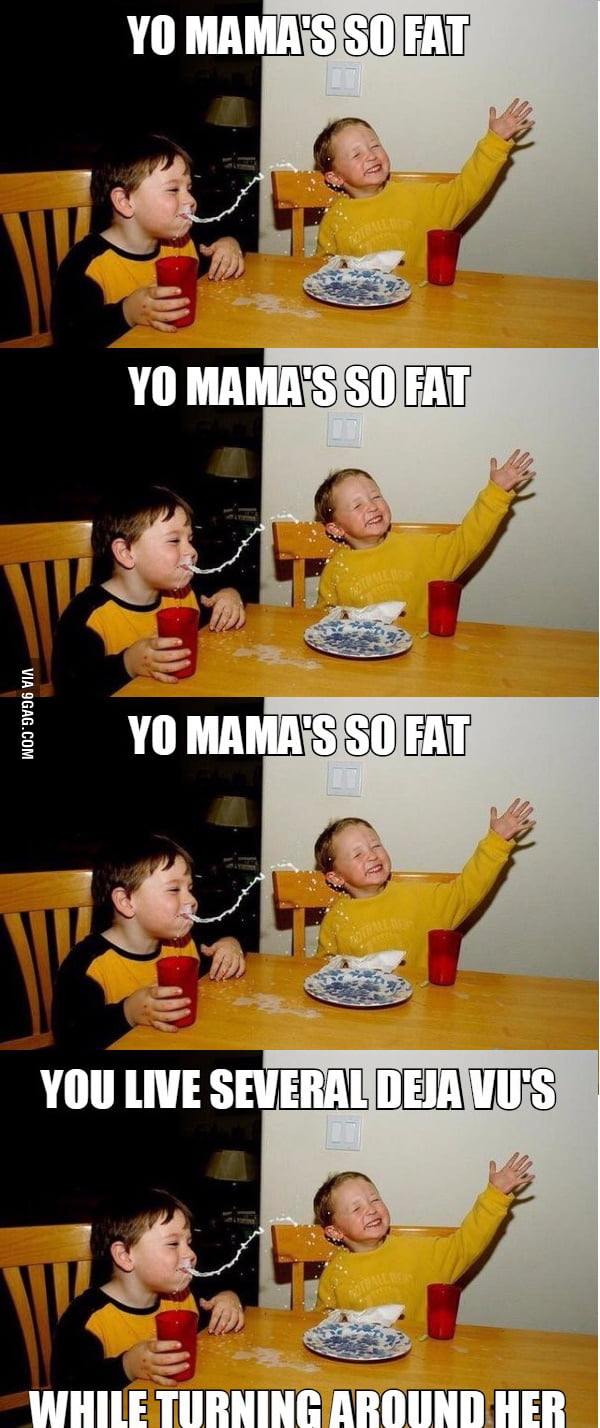 Yo mama.. - 9GAG