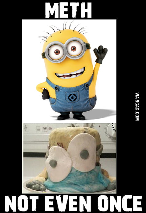 Not even once. - 9GAG