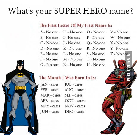 What's your SUPER HERO name? - 9GAG