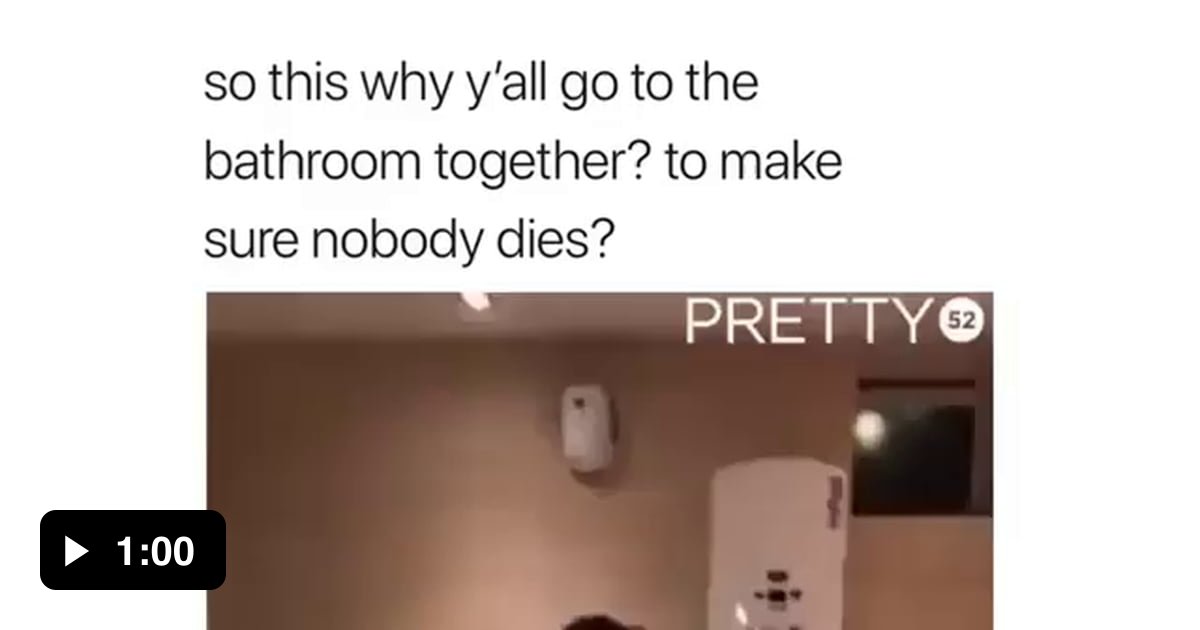 This is what girls do in the bathroom - 9GAG