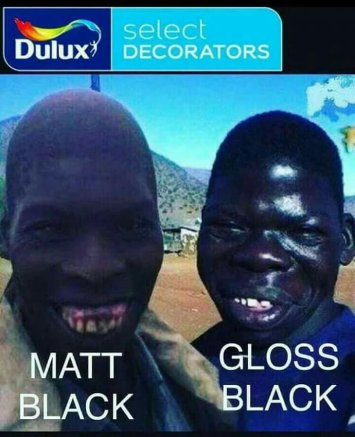 Gloss > matt - 9GAG