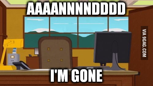 When my shift ends at 18:00 and we have 18:01 - 9GAG