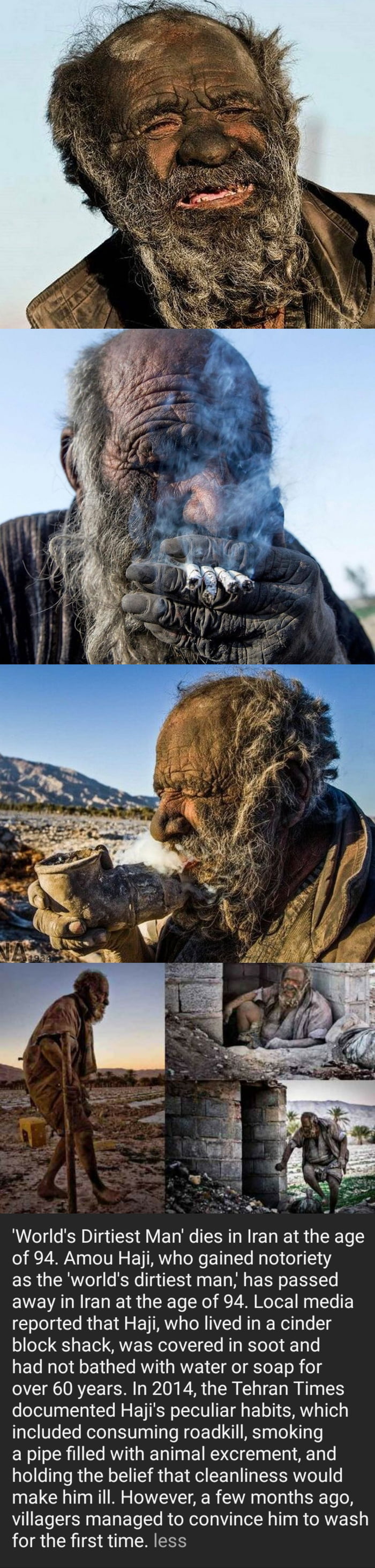 They did him dirty - "worlds dirtiest man dies at 94 after he was convinced to bathe" - 9GAG