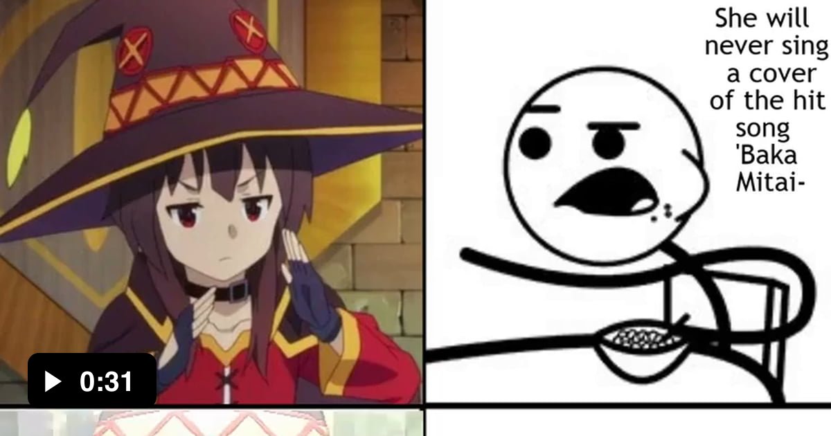 Everyone welcome the new singer, Megumin - 9GAG