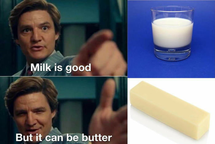 Better butter up - 9GAG