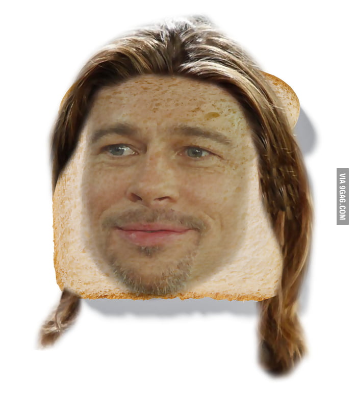 Bread Pitt - 9GAG