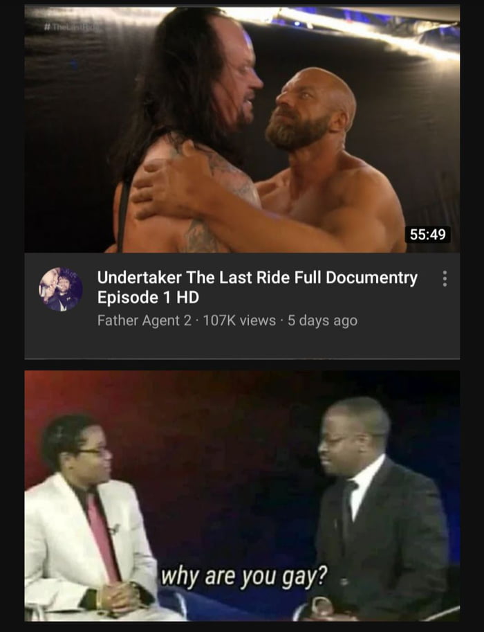 Why are you gei Triple H - 9GAG