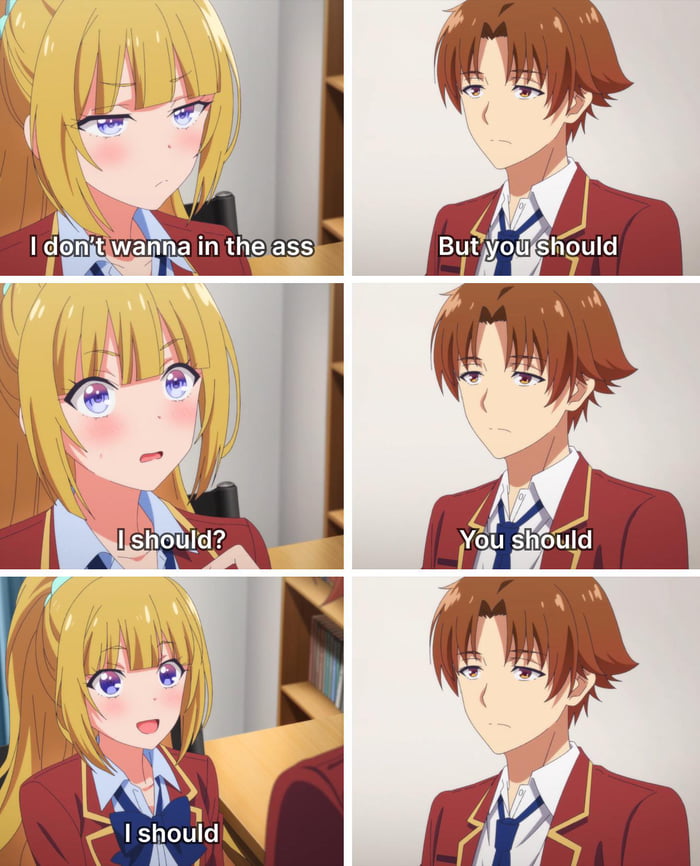 Ayanokoji knows how to convince - 9GAG