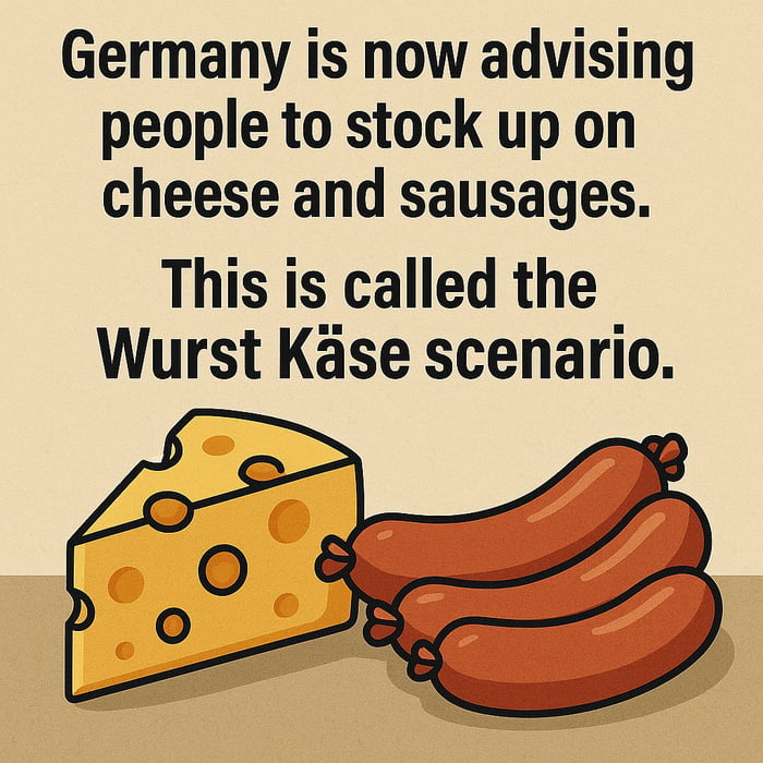 Guess Germany is really preparing for the... well, you know. - 9GAG