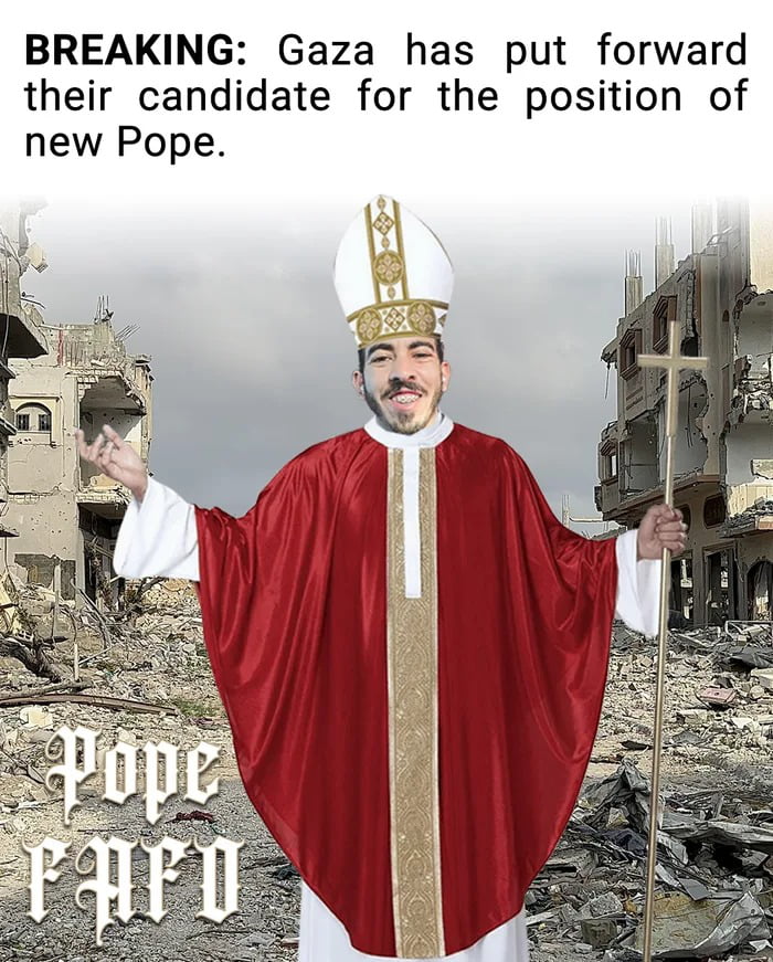 The Immortal Pope FAFO - 9GAG