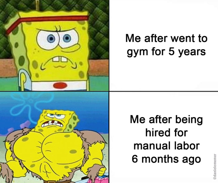 Manual work is like gym for 6 hours every day except sunday - 9GAG