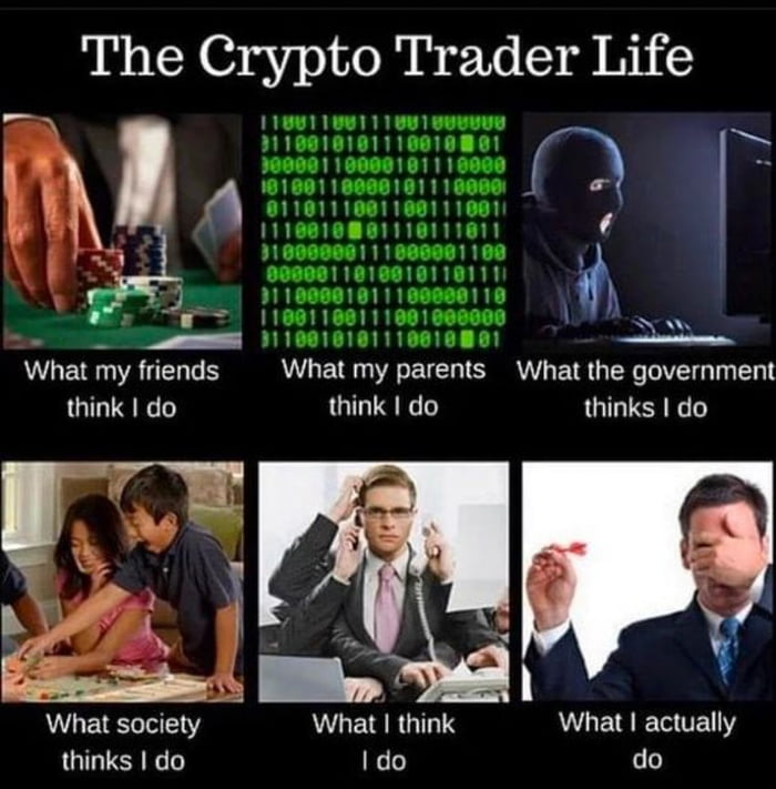 The crypto trader life - 9GAG