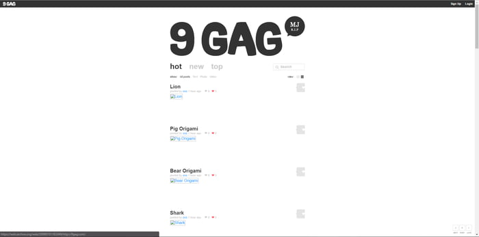 You are looking at 9GAG in 2009. - 9GAG