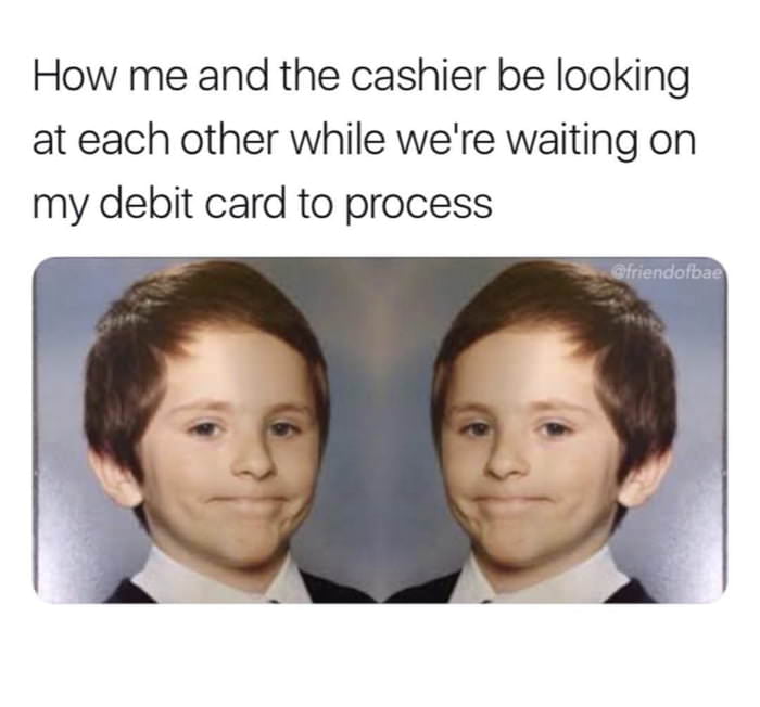 💳 Please do not remove card 💳 - 9GAG