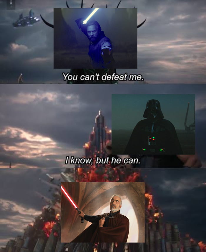 Chad Dooku, the only sith lord who treats Obi-Wan like a little b*tch ...