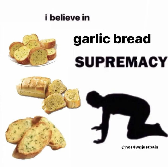 Garlic bread 😫😫😫 - 9GAG