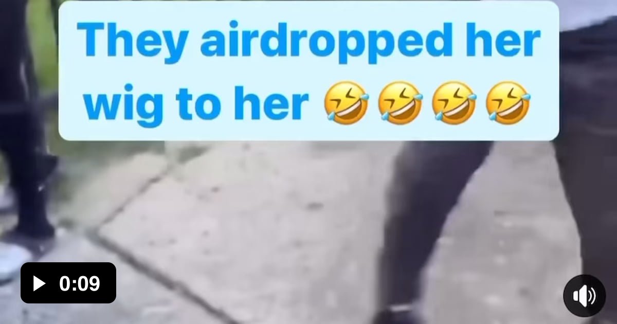 Someone airdrop her wig in a fight - 9GAG