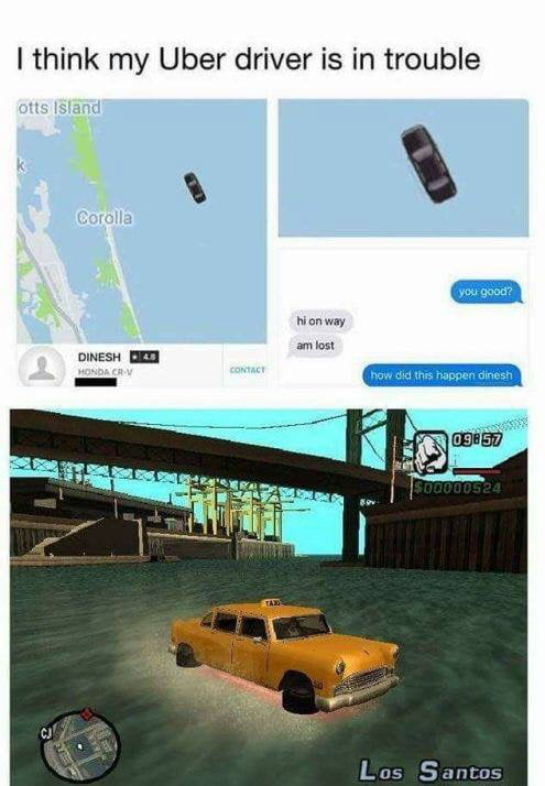I think my Uber driver is in trouble - 9GAG