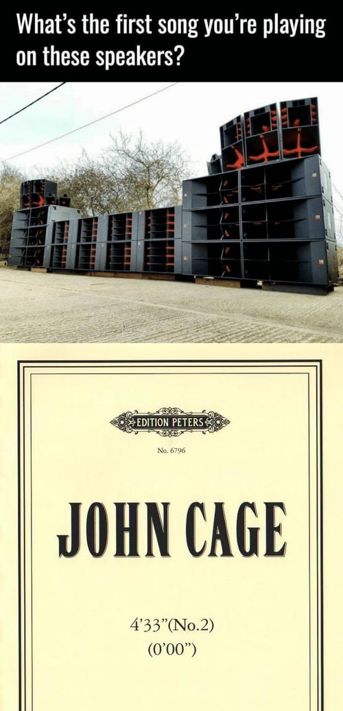 In case you don't know, 4'33" is an orchestral arrangement of... 4 ...