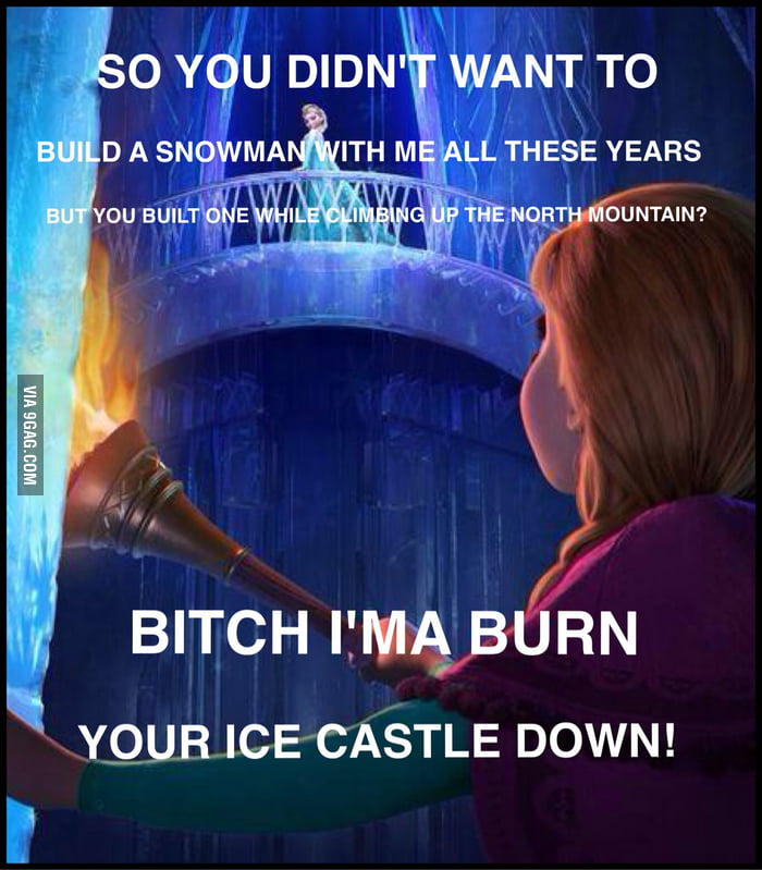 Calm down, Anna..... - 9GAG