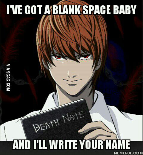 Taylor Swift-Blank Space: Death Note Version - 9GAG