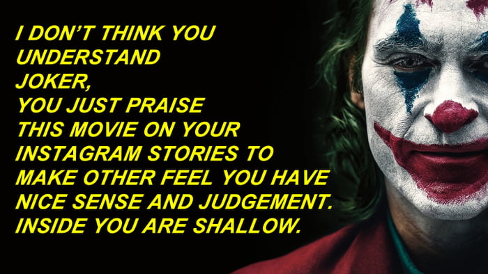 The Instagram are full of sympatizerrrr for Joker movie, they thought ...