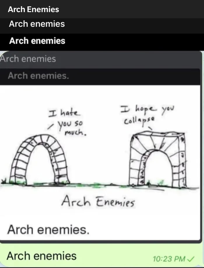 Arch Enemies - 9GAG