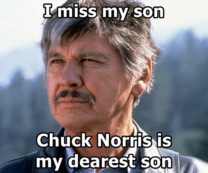 Charles Bronson is the father of Chuck Norris. - 9GAG