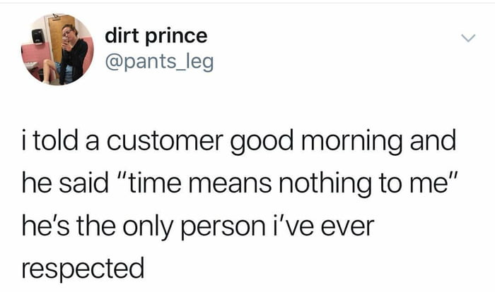 Customer is god right? - 9GAG