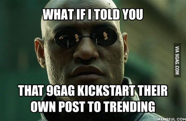 Refresh your trending page and see for yourself. 300 upvotes and no ...