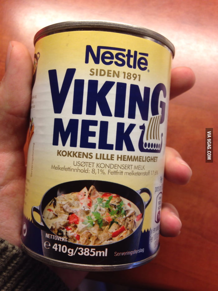 In Norway we even have viking milk - 9GAG