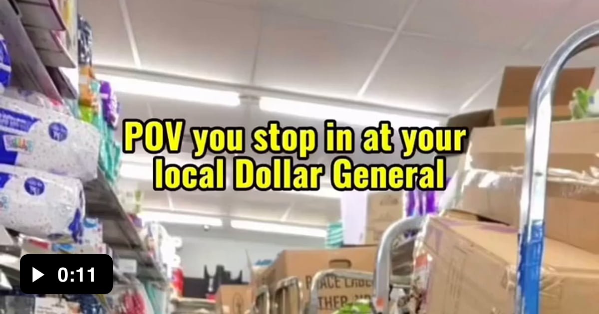 Just an average day at your Dollar General - 9GAG