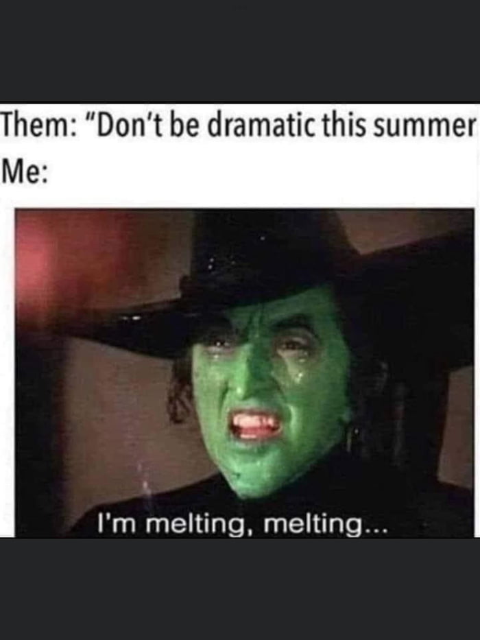 I’m melting!!! - 9GAG