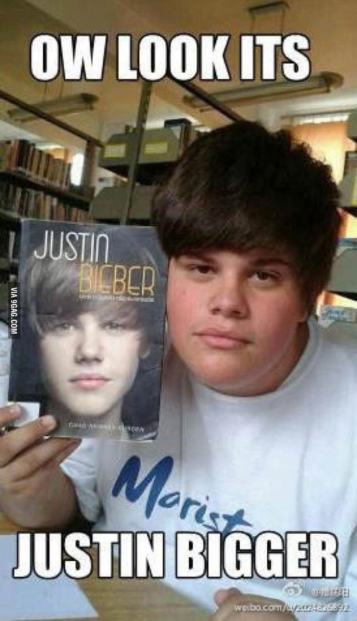 Justin Bigger - 9GAG