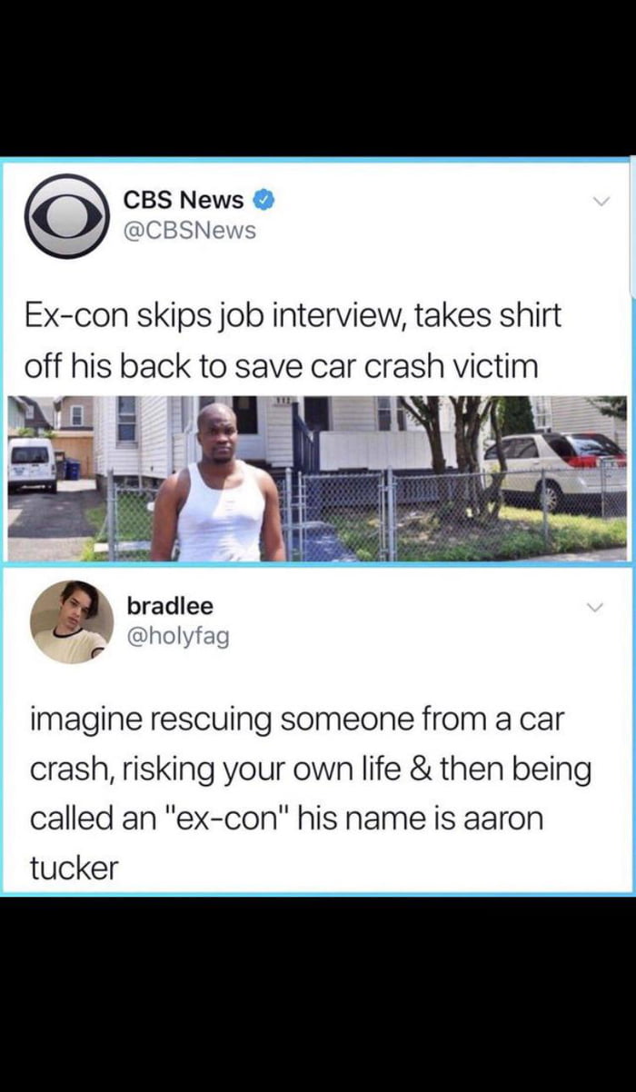 Being labeled “ex-con” in news headline after saving someone’s life. - 9GAG