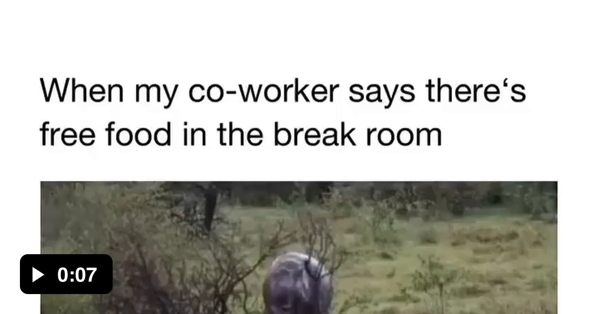 You guys have break rooms? - 9GAG