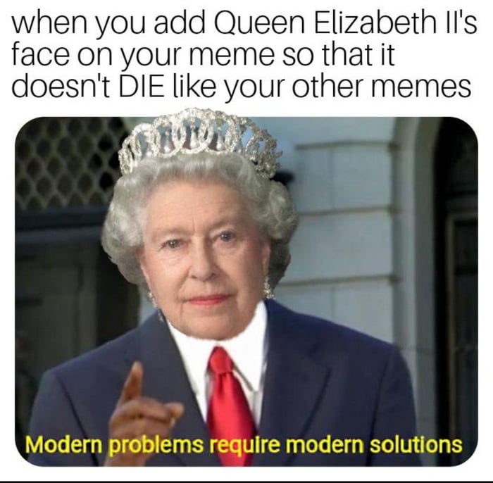 Modern solutions need modern problems. - 9GAG