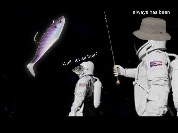 Are You Not Baited 9gag