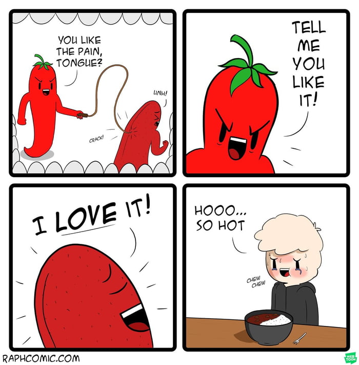 Why do people like spicy food? - 9GAG