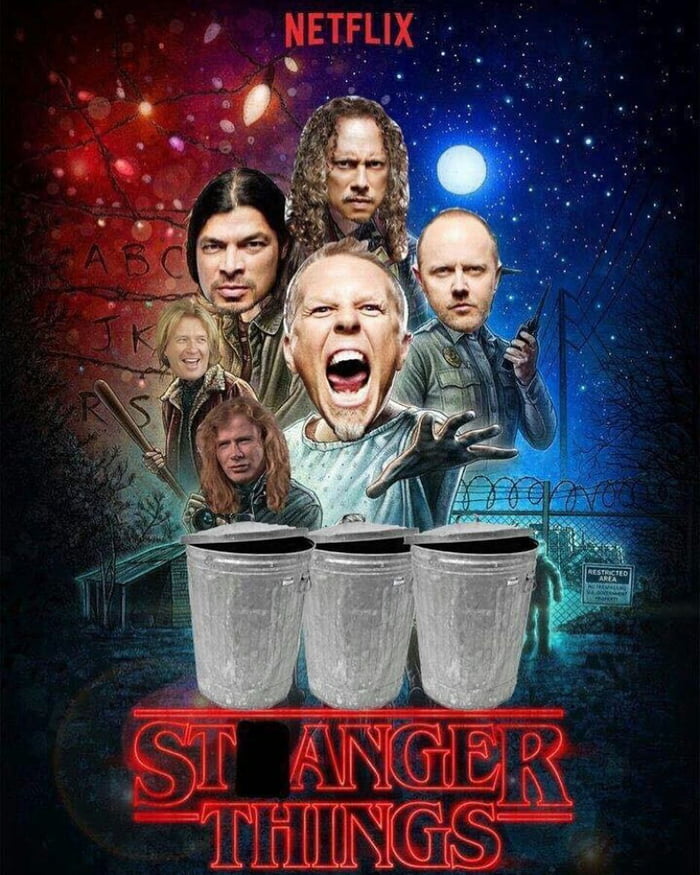St. Anger things! - 9GAG